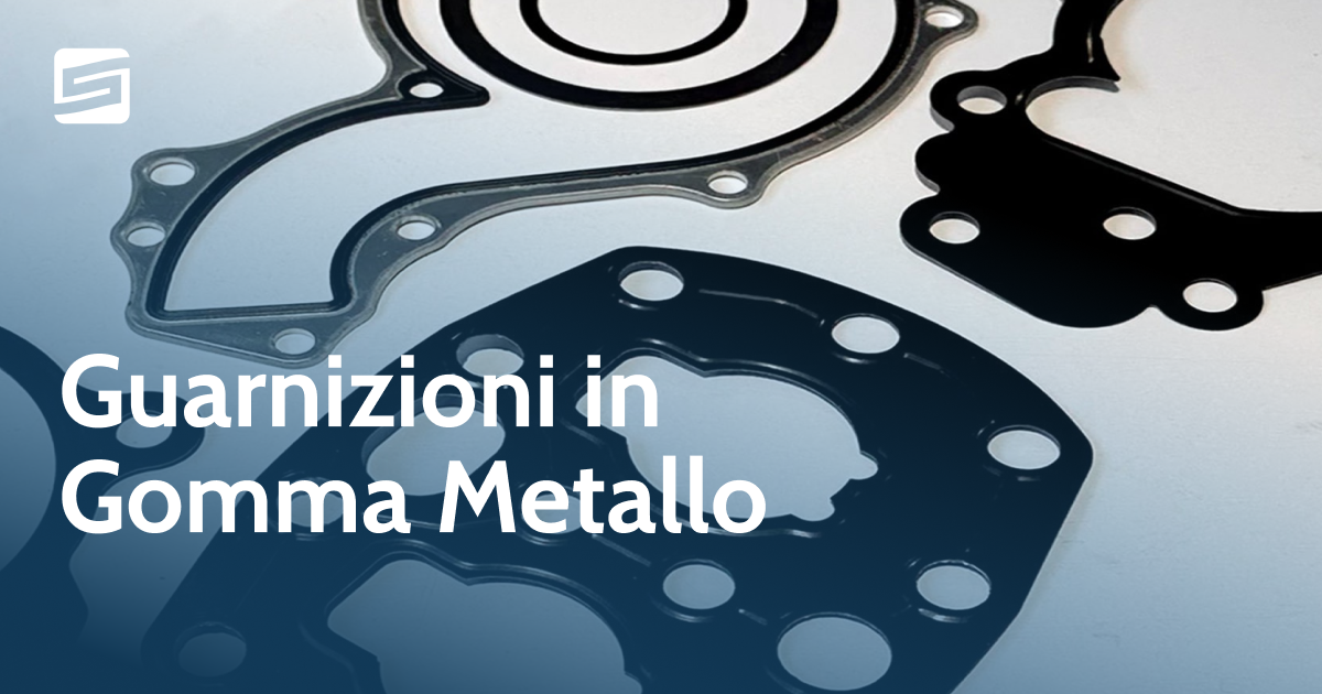 Guarnizioni in Gomma Metallo